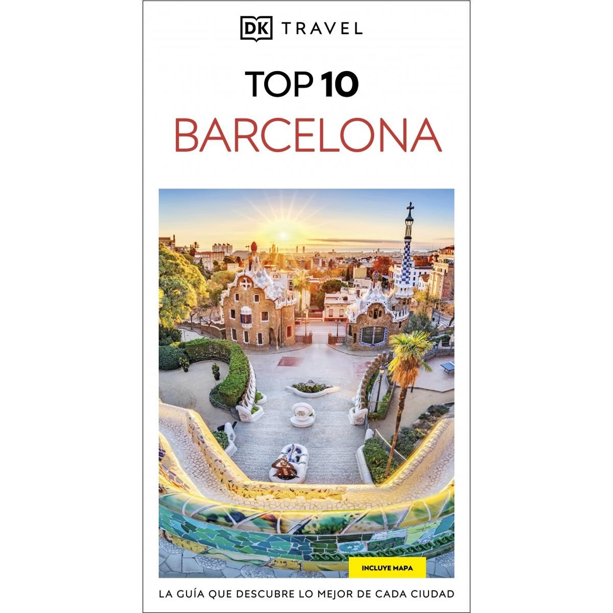 Barcelona (Guías Visuales TOP 10): La guía que descubre lo mejor de ...