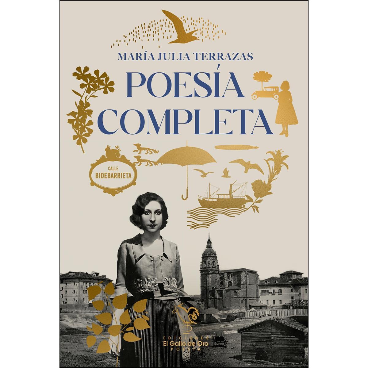 Poesía completa.María julia terrazas · EL GALLO DE ORO · El Corte Inglés