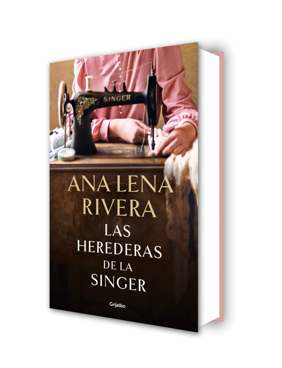 Las herederas de la Singer (Tapa dura) · GRIJALBO · El Corte Inglés