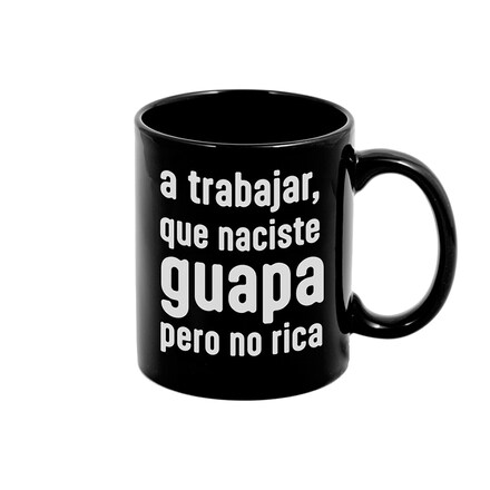 Taza Miss Miserable A trabajar que naciste guapa pero no rica · Miss ...