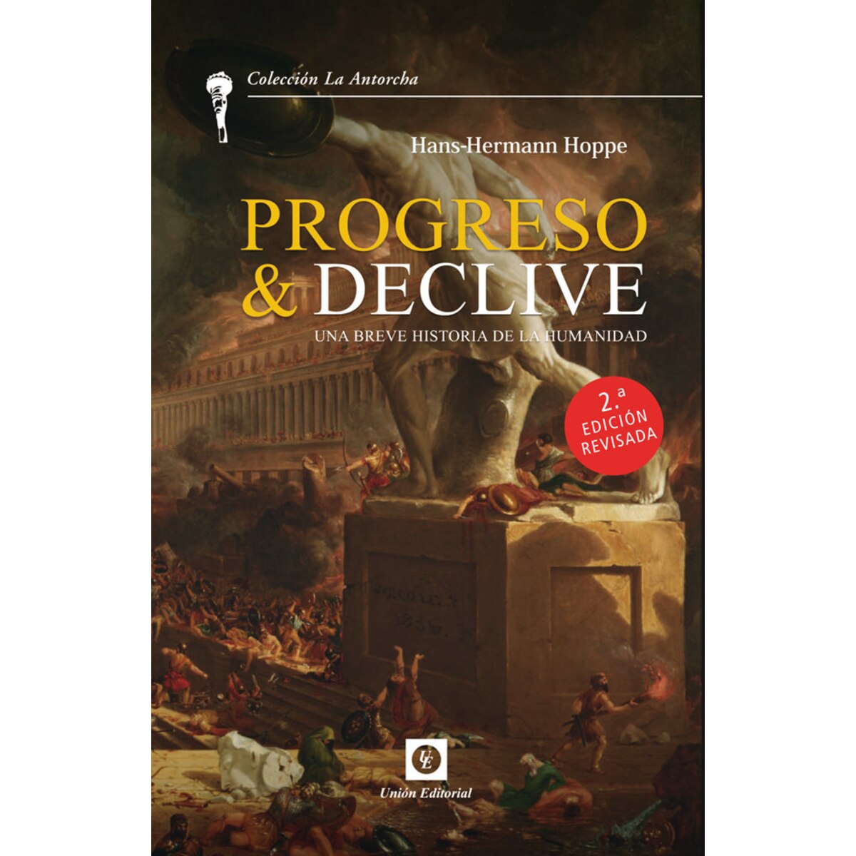 Progreso & Declive 2022 Una Breve Historia De La Humanidad · Varios ...