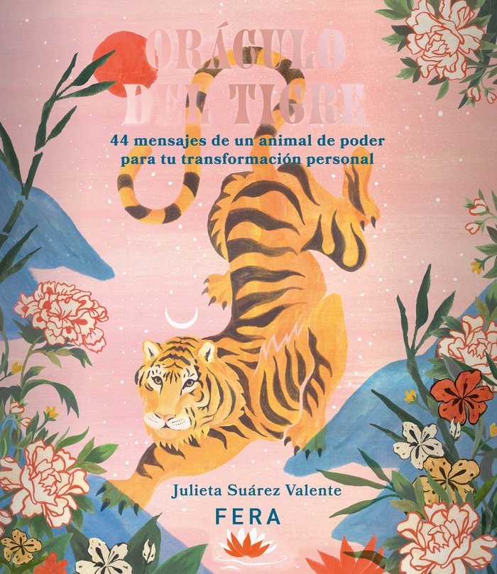 ORÁCULO DEL TIGRE: 44 mensajes de un animal de poder para tu ...